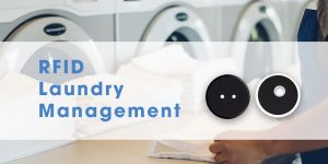 RFID for Laundry: How it works? What the benefits? - Xinyetong